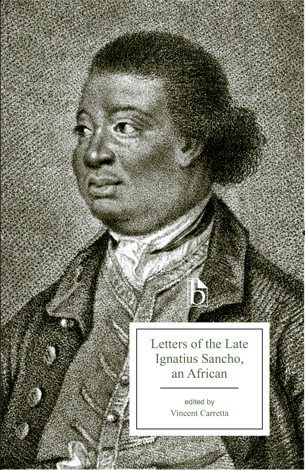Letters of the Late Ignatius Sancho, an African - Broadview Press