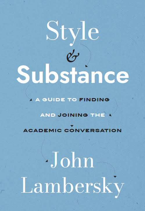 Style and Substance: A Guide to Finding and Joining the Academic ...