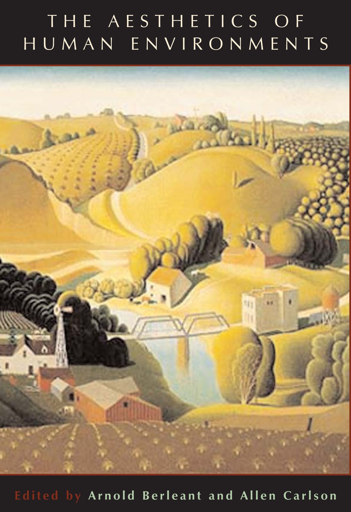 The Aesthetics Of Human Environments - Broadview Press