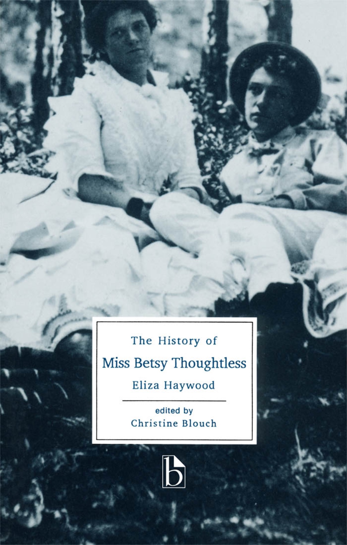 The History of Miss Betsy Thoughtless - Broadview Press