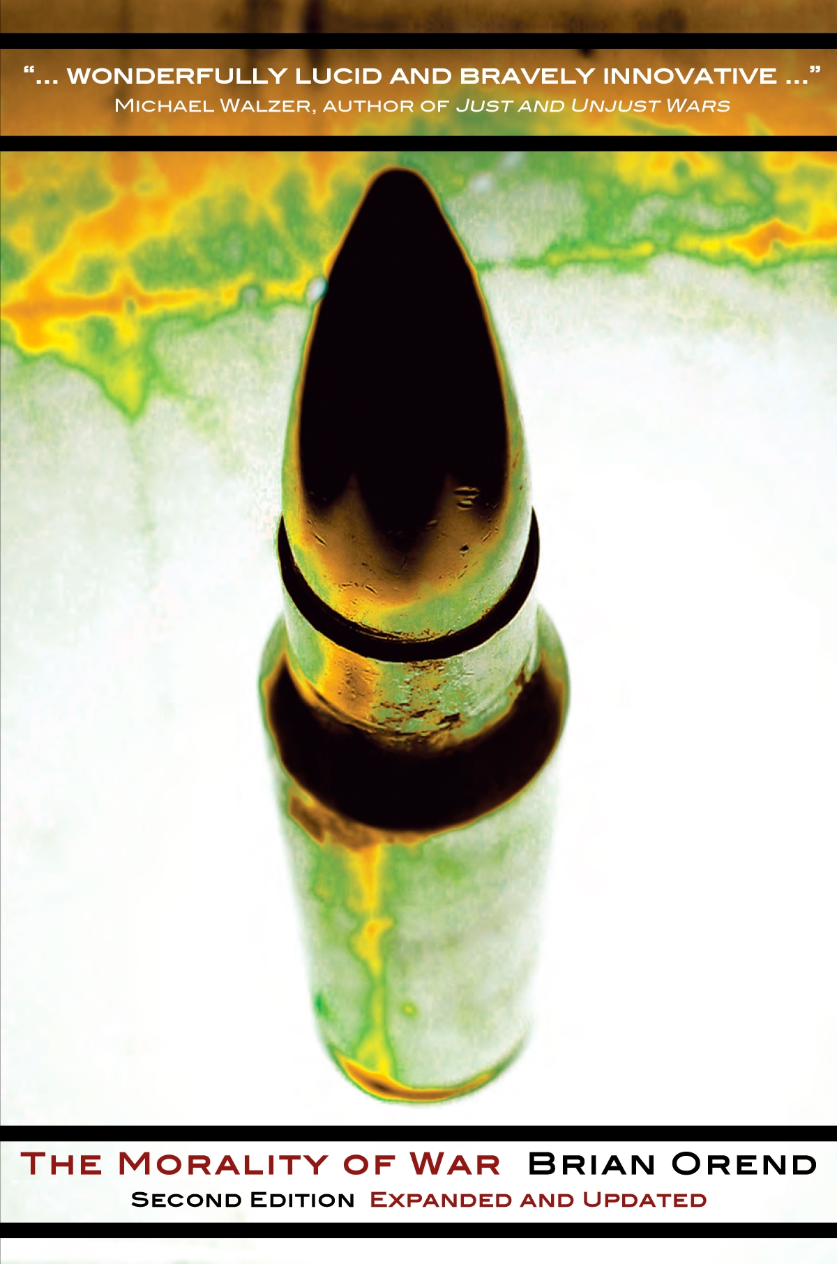 The Morality of War - Second Edition - Broadview Press