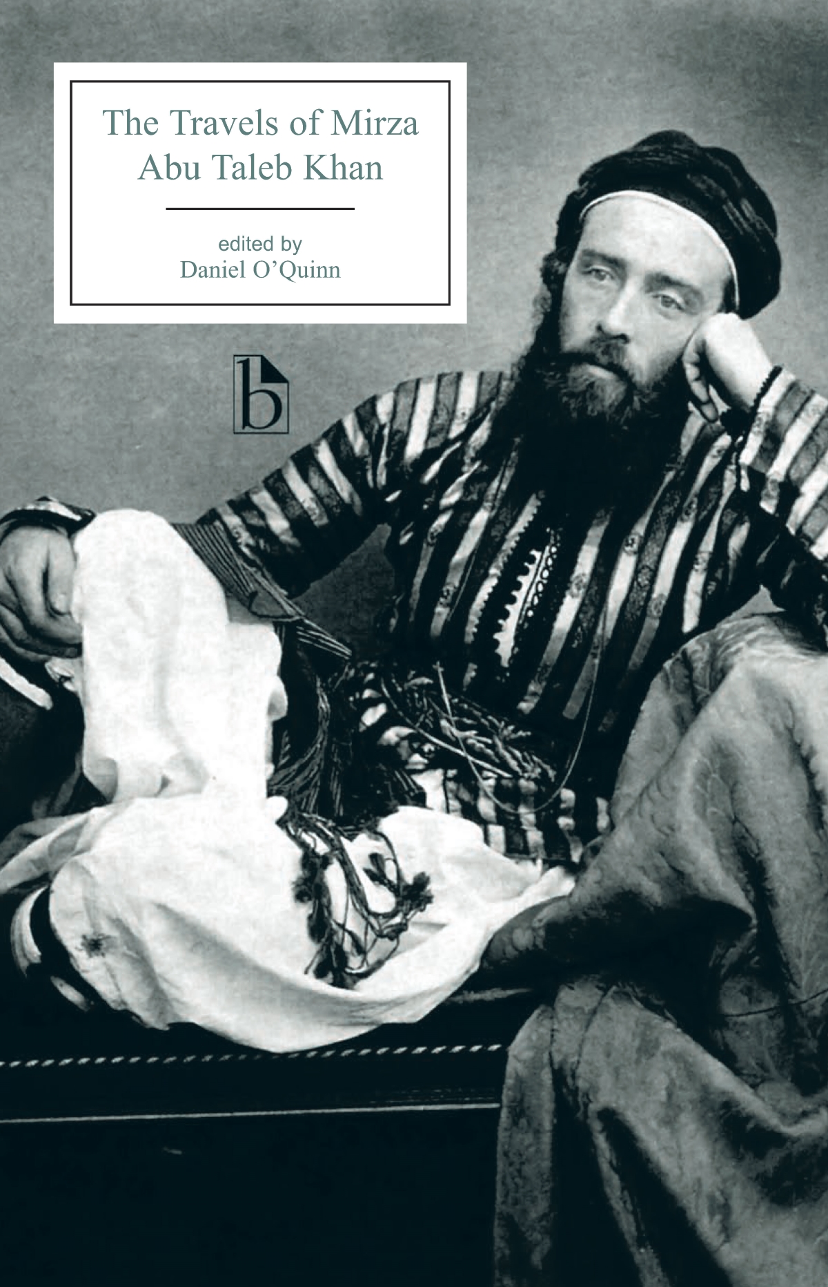 The Travels of Mirza Abu Taleb Khan - Broadview Press