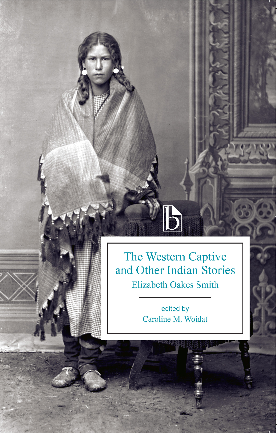 The Western Captive and Other Indian Stories - Broadview Press