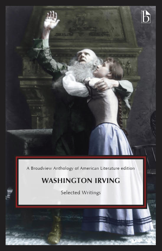 Washington Irving: Selected Writings - Broadview Press
